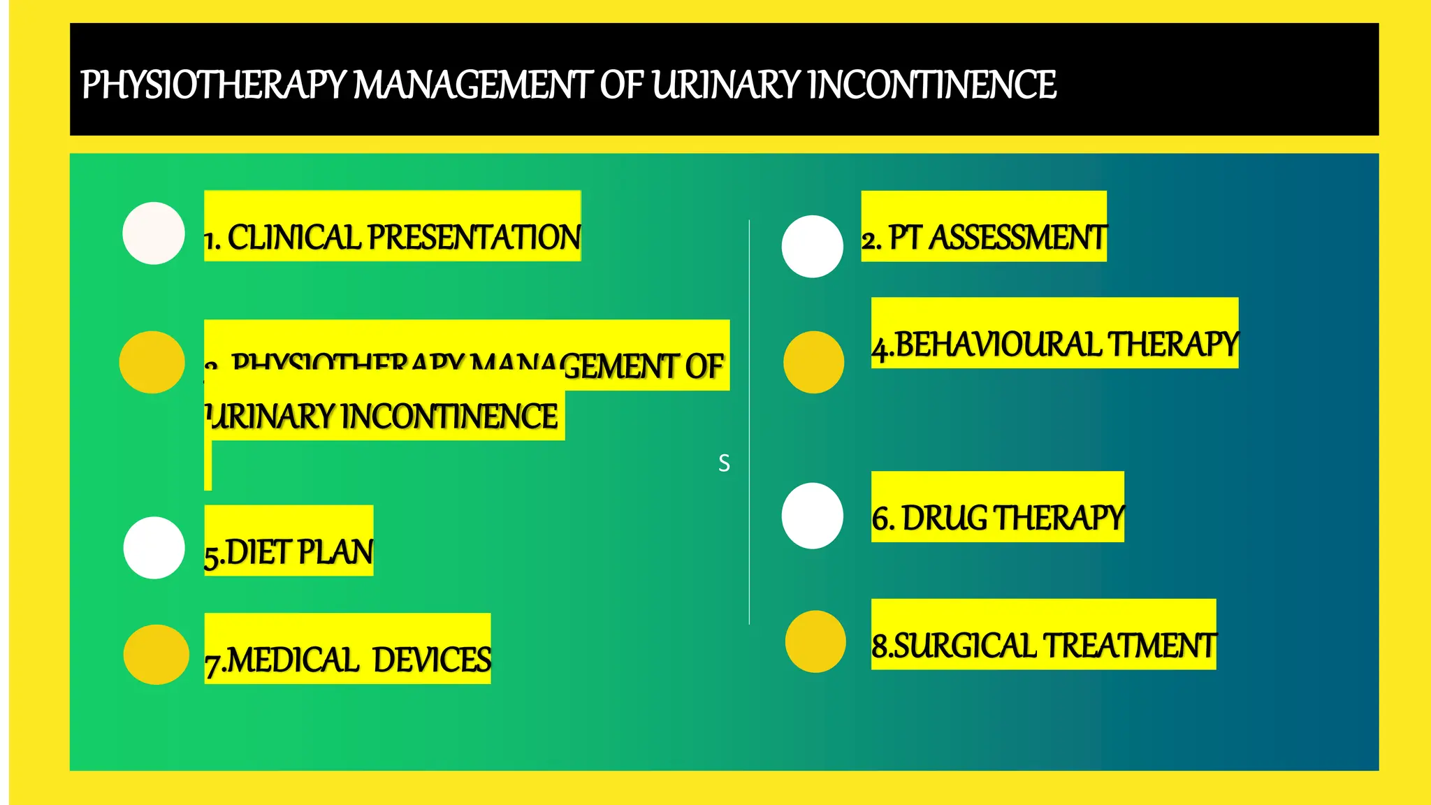 PT MANAGEMENT OF URINARY INCONTINENCE.pptx
