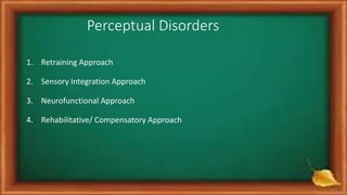 Physiotherapy management of perceptual disorders | PPTX
