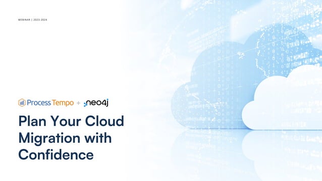 Neo4j + Process Tempo present Plan Your Cloud Migration with Confidence ...