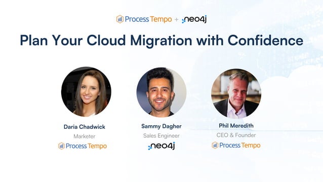 Neo4j + Process Tempo present Plan Your Cloud Migration with Confidence ...