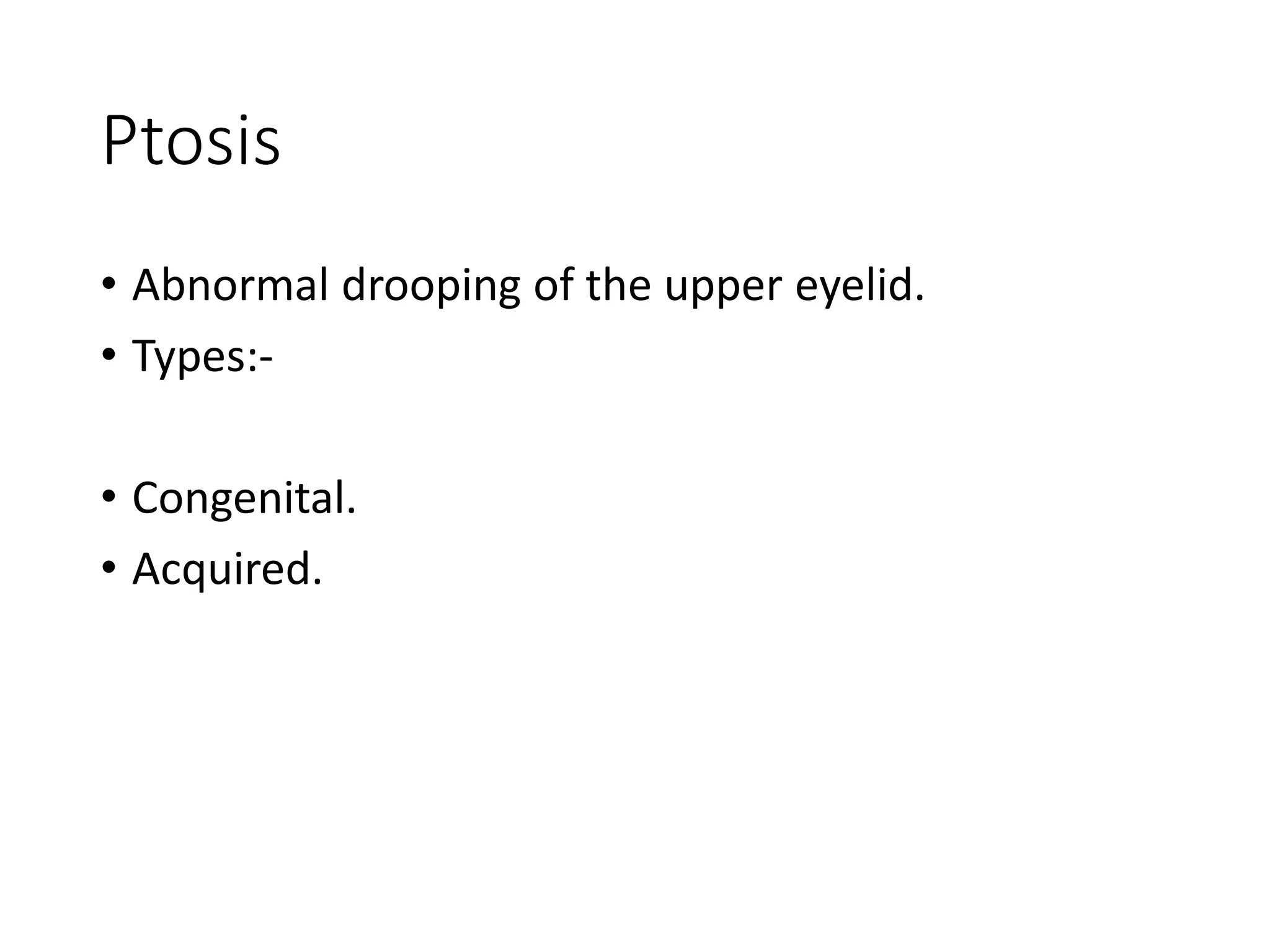 Ptosis | PPTX | Eye and Vision Conditions | Diseases and Conditions