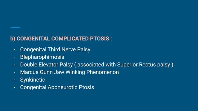 PTOSIS OF UPPER LID AND MANAGEMENT OF PTOSIS | PPT