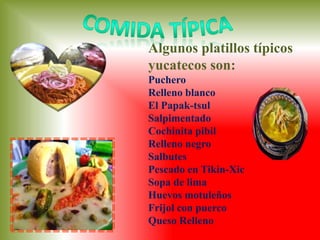 Yucatán y sus tradiciones | PPTX