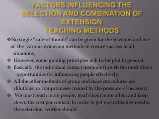 FACTORS INFLUENCING THE SELECTION AND COMBINATION OF EXTENSION TEACHING ...
