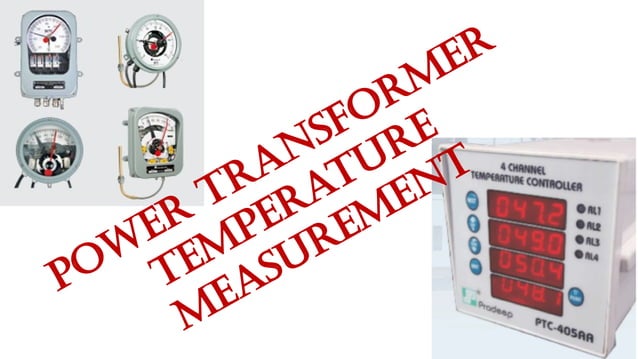 power transformer Temp Measurement indicators | PPTX