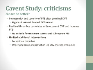 Iliofemoral DVT thrombolysis | PPTX