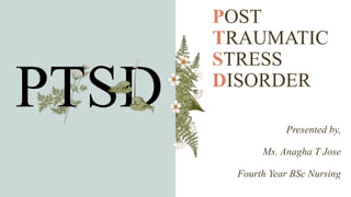 Post Traumatic Stress Disorder in nursing .pptx