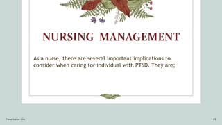 Post Traumatic Stress Disorder in nursing .pptx