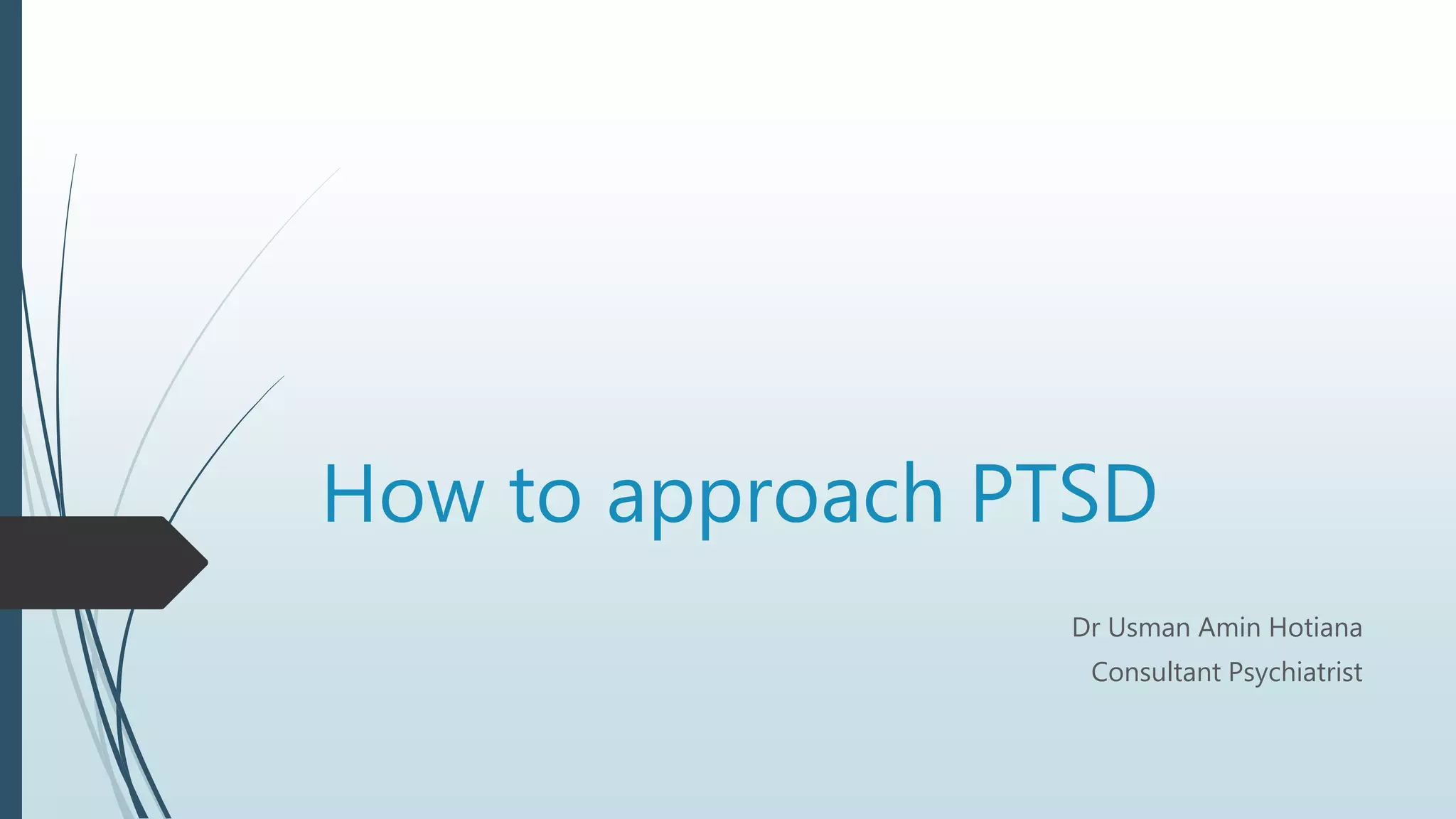 Post Traumatic Stress Disorder PTSD | PPT