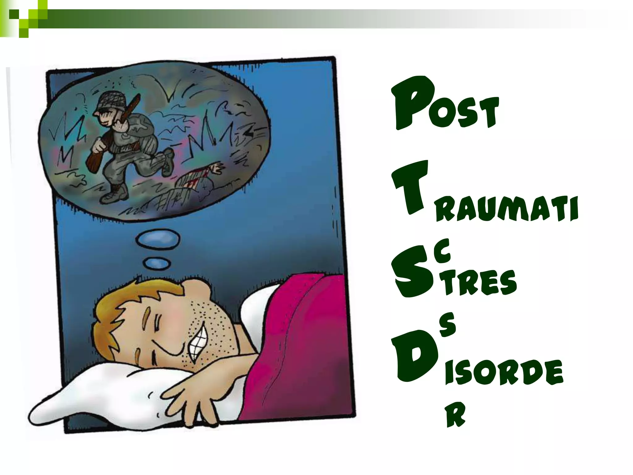 Ptsd (post traumatic stress disorder) | PPTX