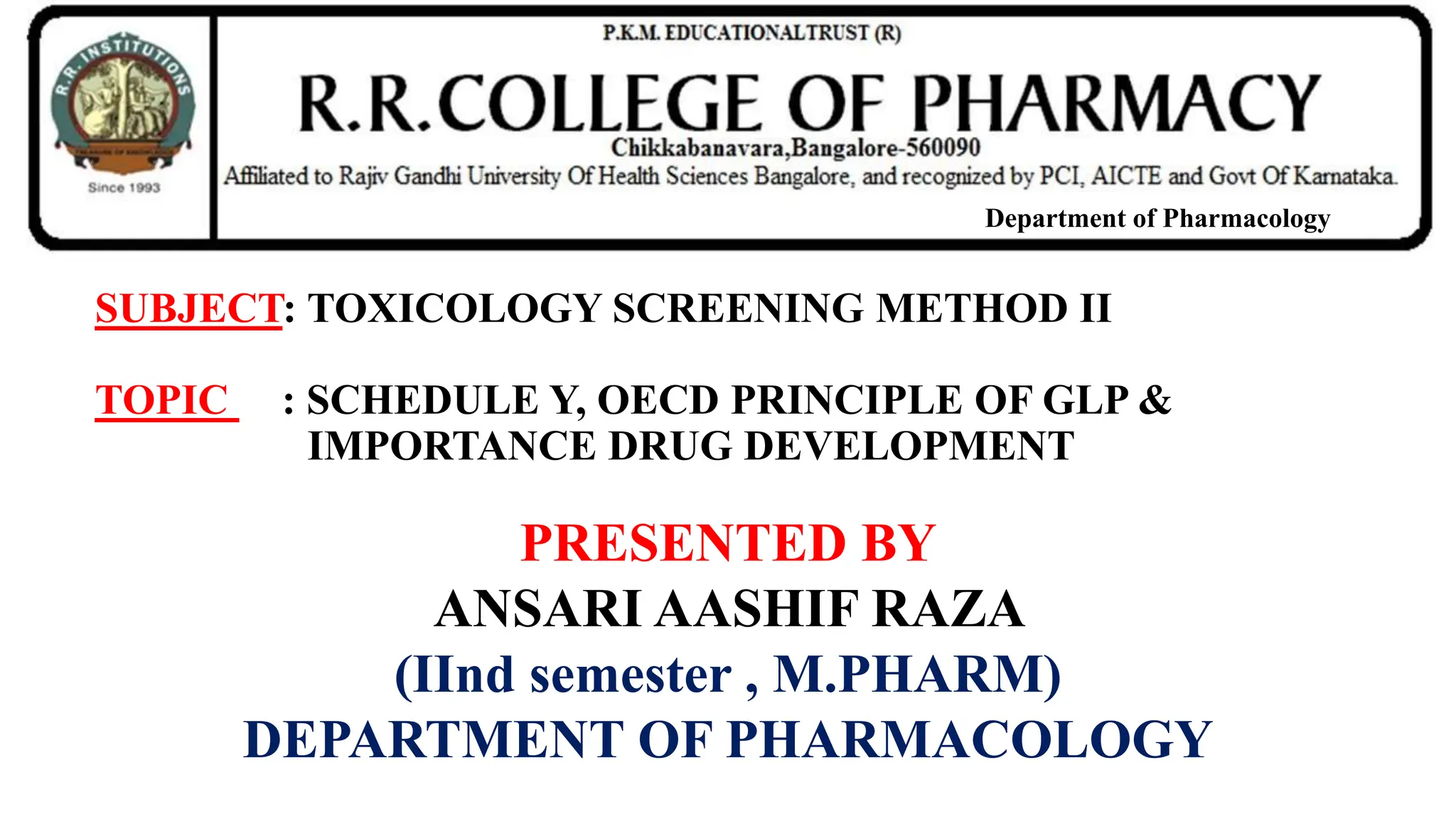 PTSM 2 unit 1 SCHEDULE Y, OECD PRINCIPLE OF GLP & IMPORTANCE DRUG ...