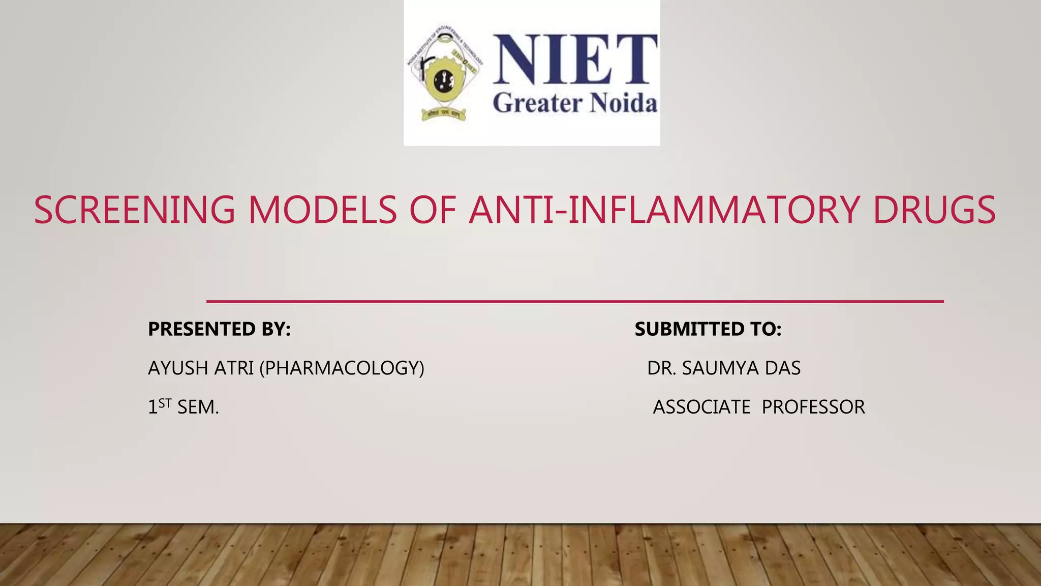 Screening Models of Anti-Inflammatory Drugs | PPTX