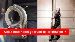Ptt brandweerman | PPTX