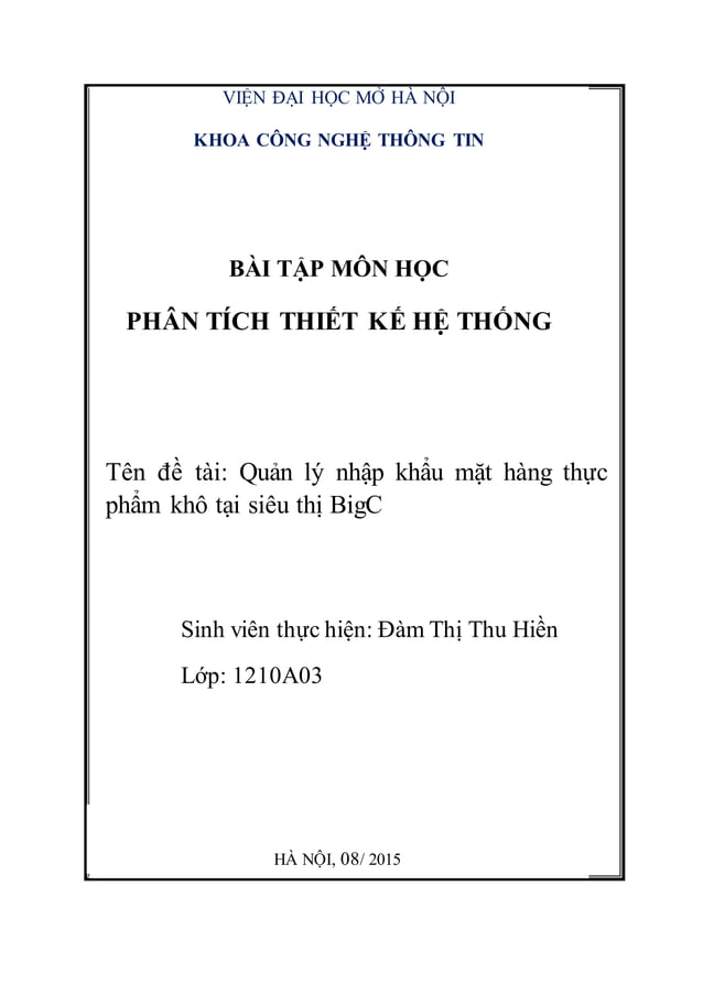 BTL phân tích thiết kế hệ thống- Đề tài quản lý nhập hàng thực phẩm khô tại siêu thị BigC | DOCX