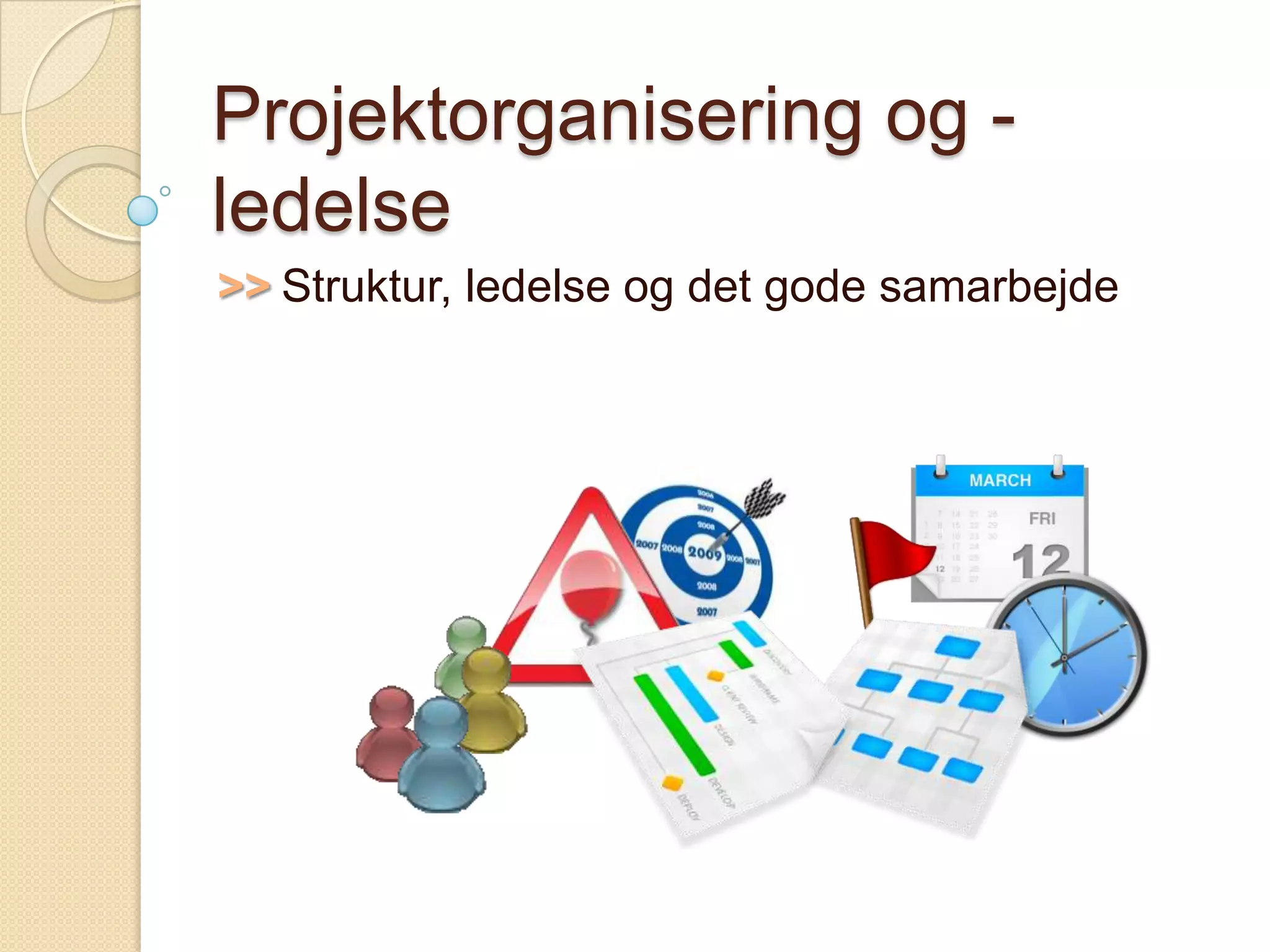 Projekorganisering og Ledelse | PPT