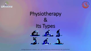 Exploring the World of Physiotherapy: Understanding Its Various Types ...