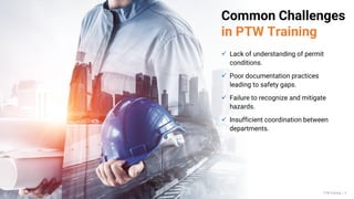 PTW Training - Empowering Teams for Safer Workplace | PDF
