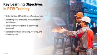 PTW Training - Empowering Teams for Safer Workplace | PPT