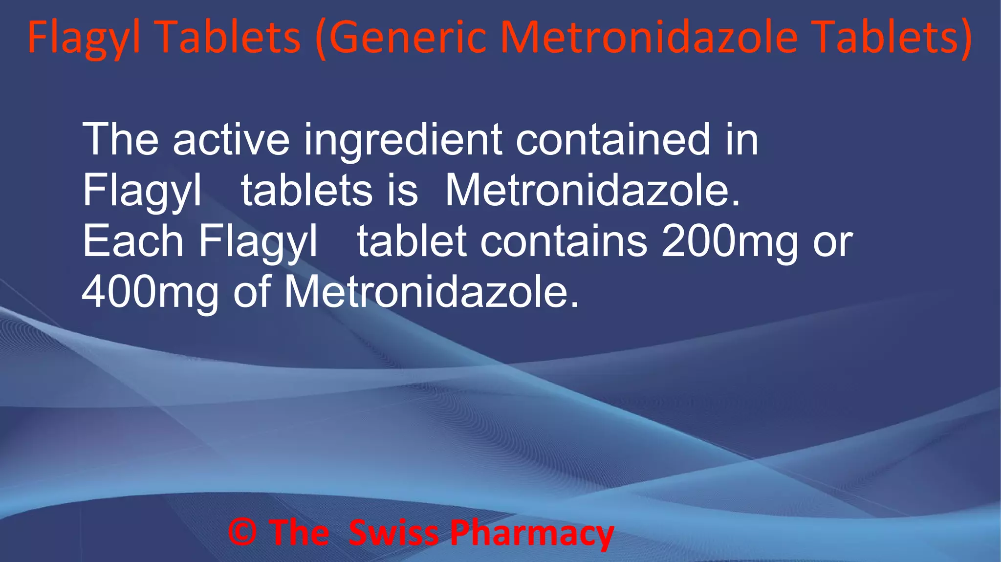 Flagyl Tablets (Generic Metronidazole Tablets) | PDF