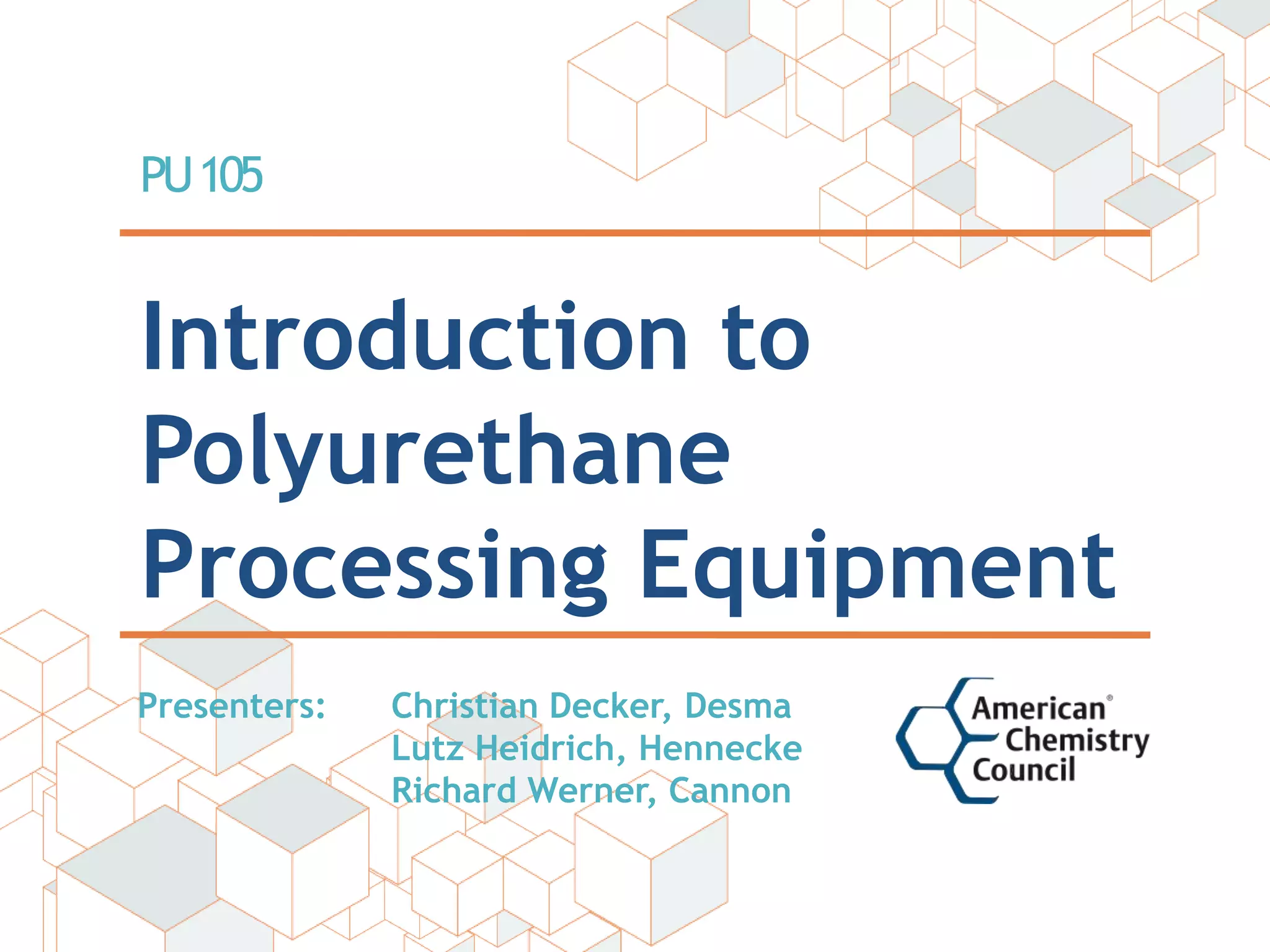 ArmorThane - Pu 105 intro to polyurethane processing equipment 2011 | PPT