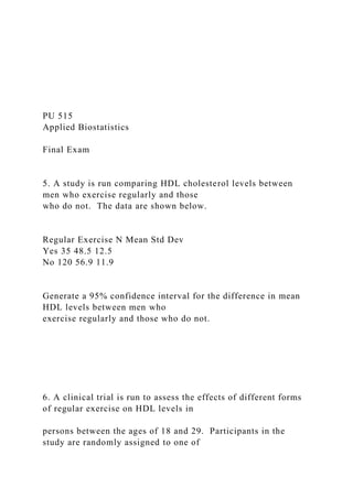 PU 515 Applied Biostatistics Final Exam 1. The.docx