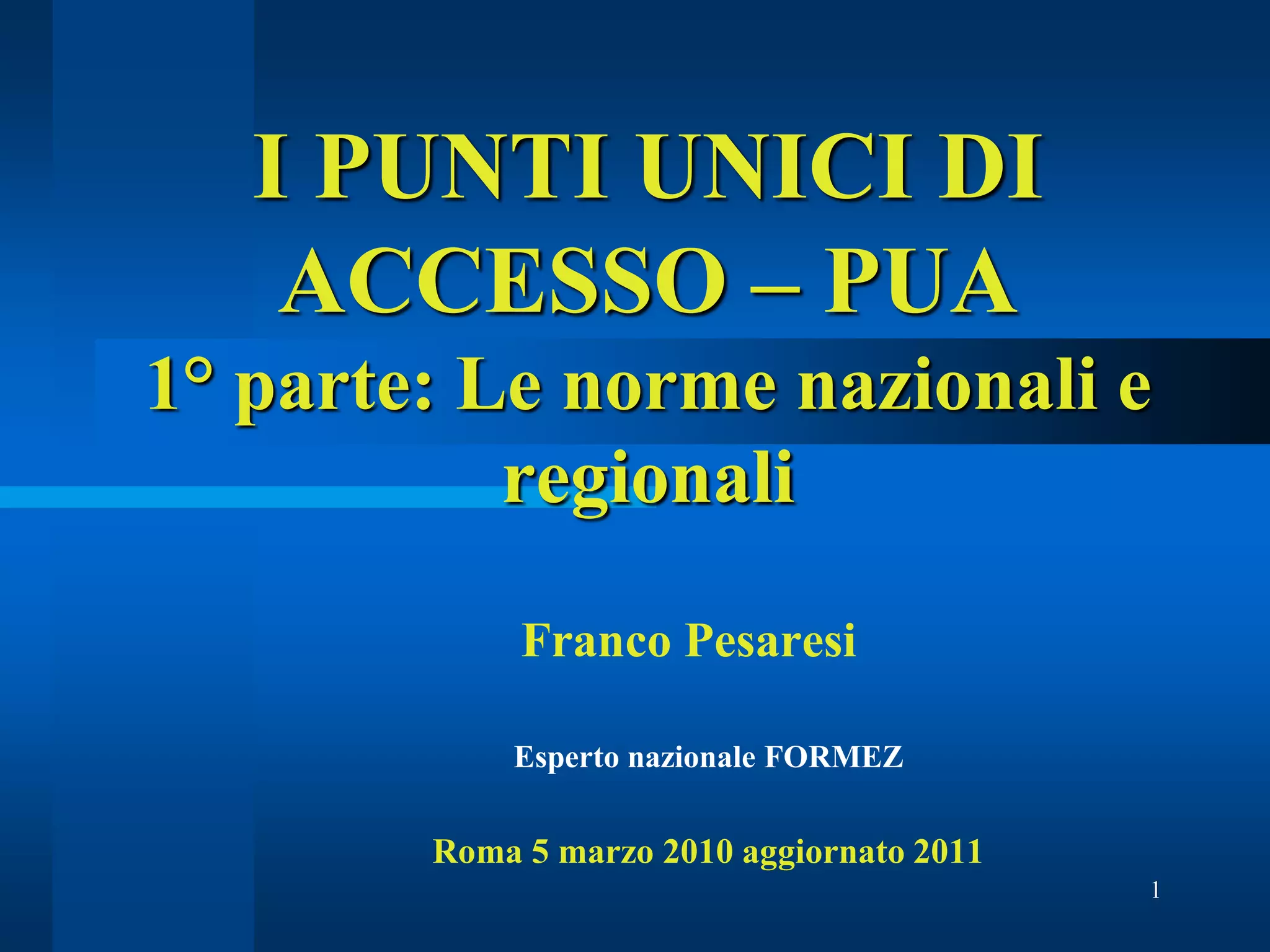 PUA Punti unici di accesso. 1° parte: le norme nazionali e regionali | PDF