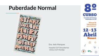 Puberdade Normal - apresentação global e sumária | PPTX