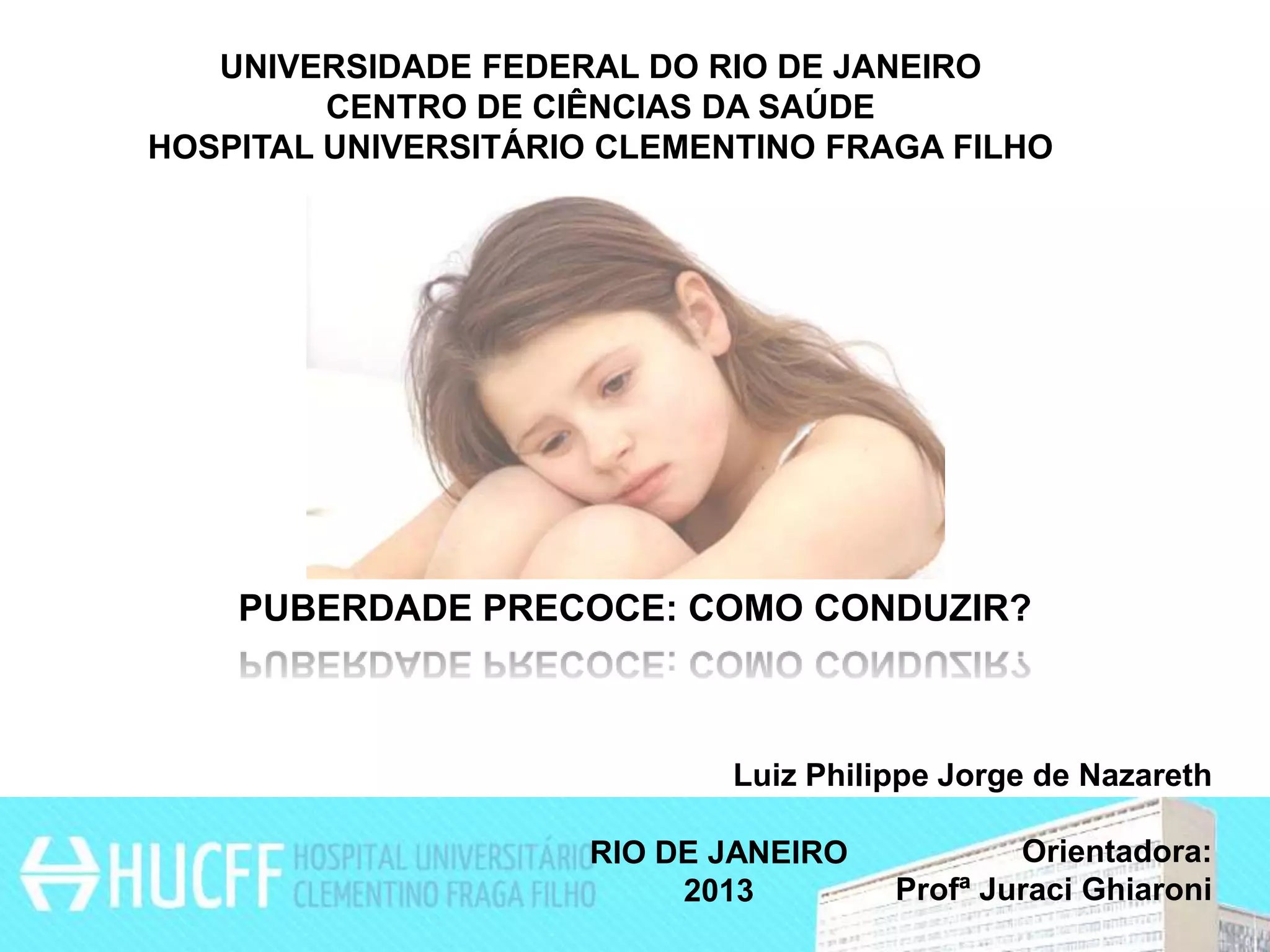 Puberdade Precoce: como conduzir | PPTX