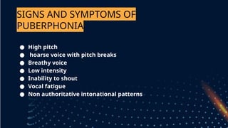 puberphonia voice disorder management and assessment | PPTX