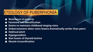 puberphonia voice disorder management and assessment | PPTX