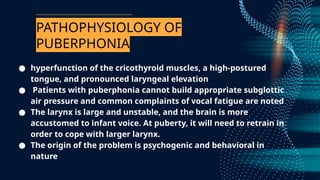 puberphonia voice disorder management and assessment | PPTX