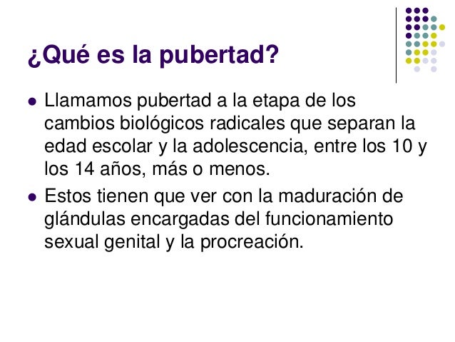Pubertad, etapa de cambios