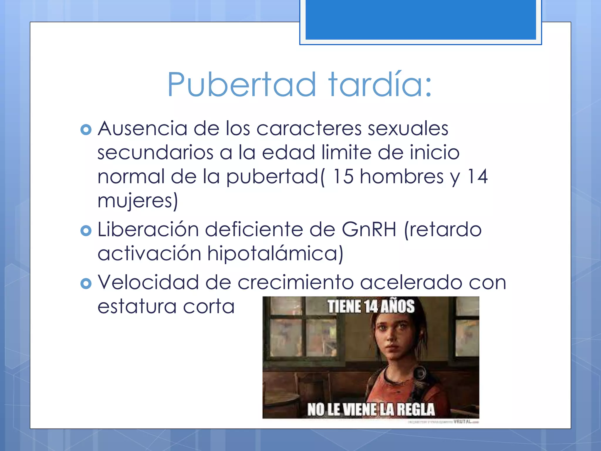 Pubertad precoz y tardia | PPTX