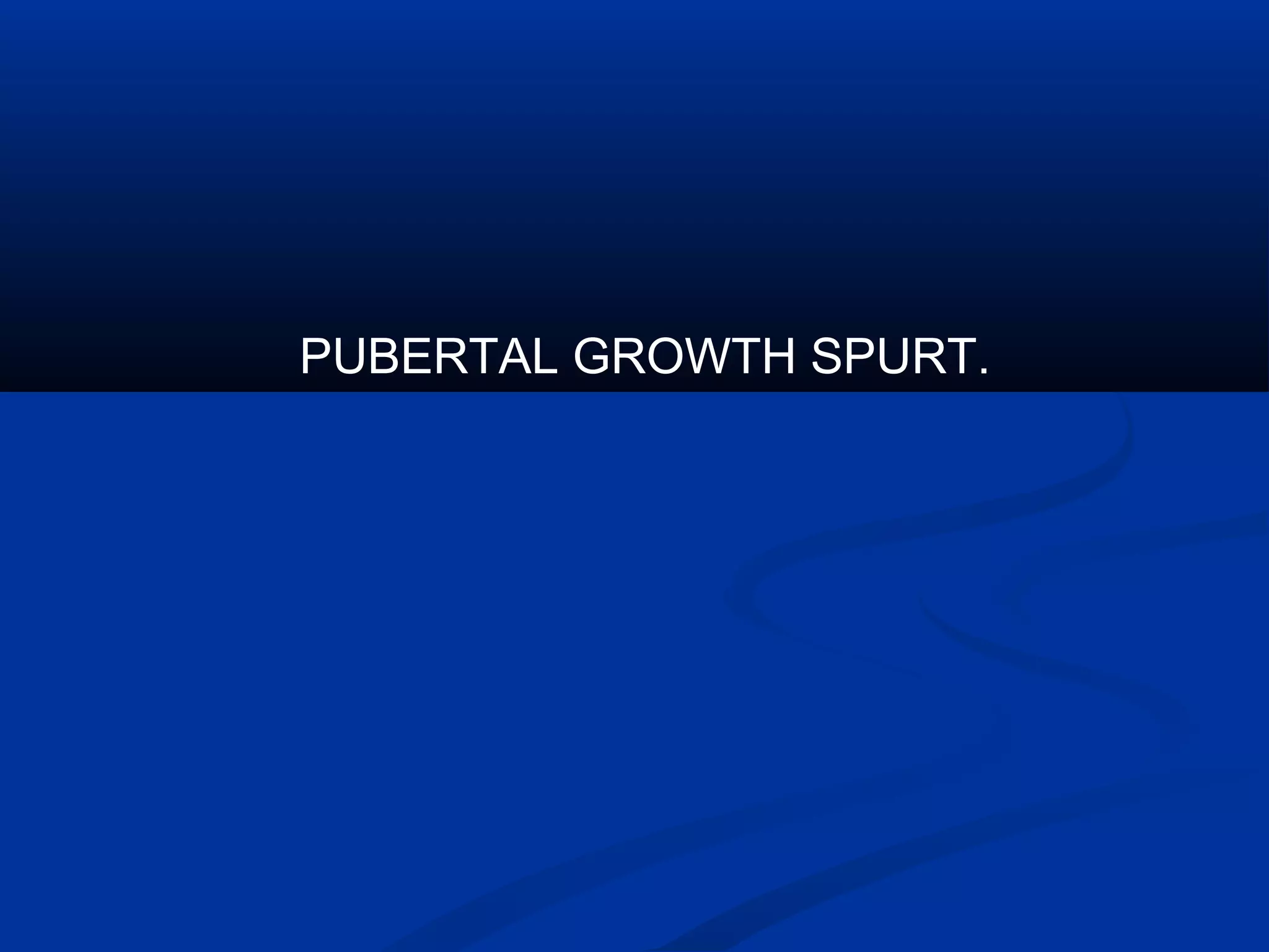 Pubertal growth spurt | PPT