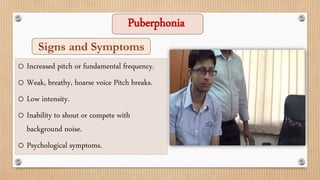 Pubertal voice disorders & Puberphonia, Dr Fadaly | PPSX