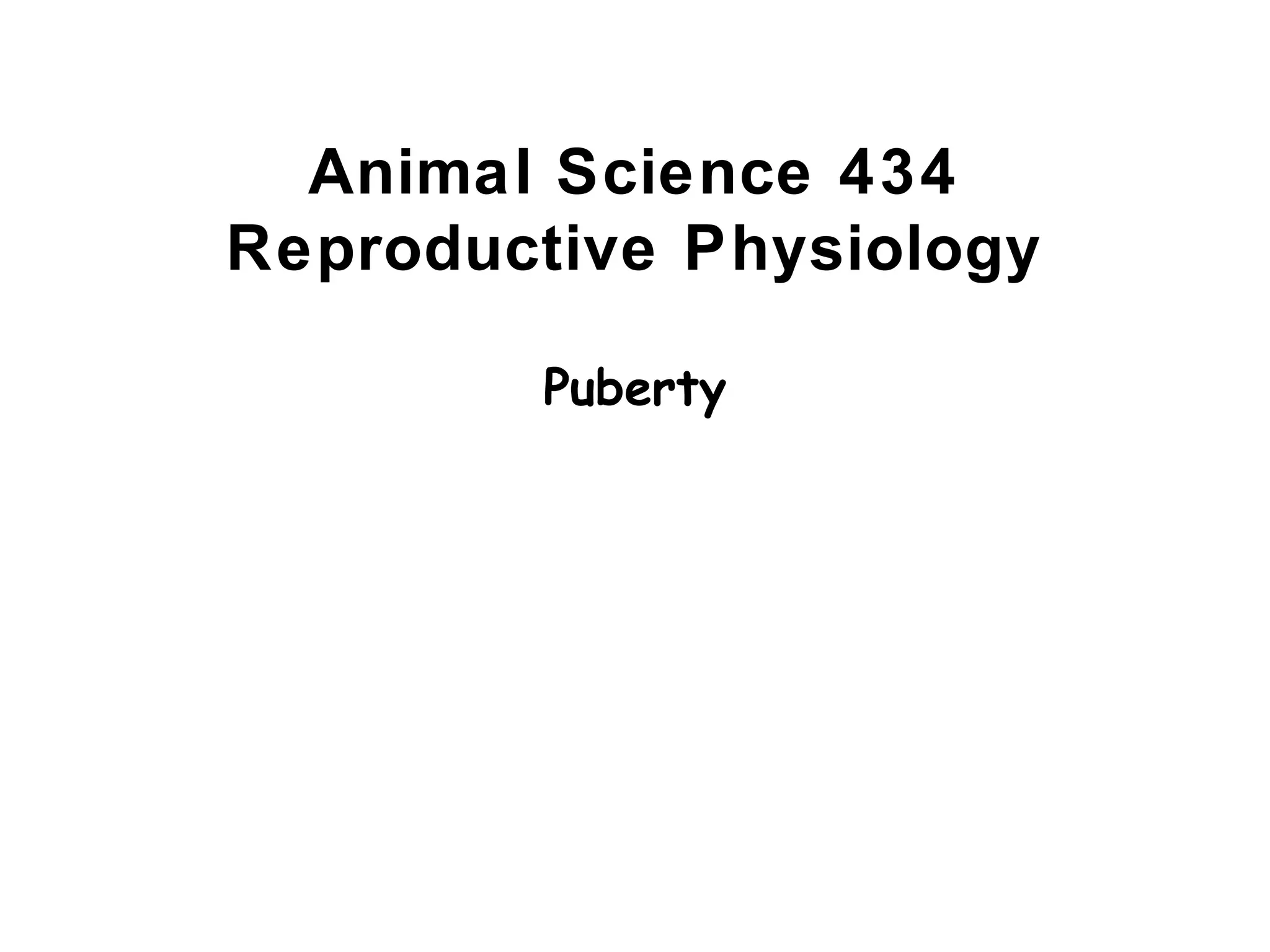 Puberty in Domestic Animals - Dr. John J. Parrish | PPT