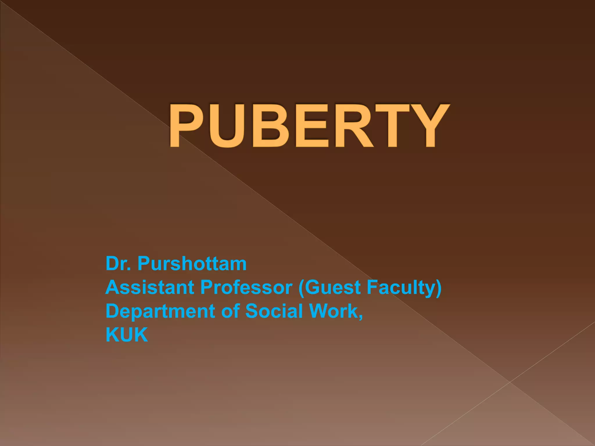 Stages of Development: Puberty and Adolescent | PPTX