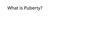 presentation outline for puberty education | PPTX