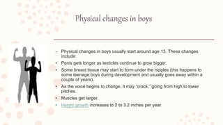 puberty and the different changes teenagers go through | PPTX