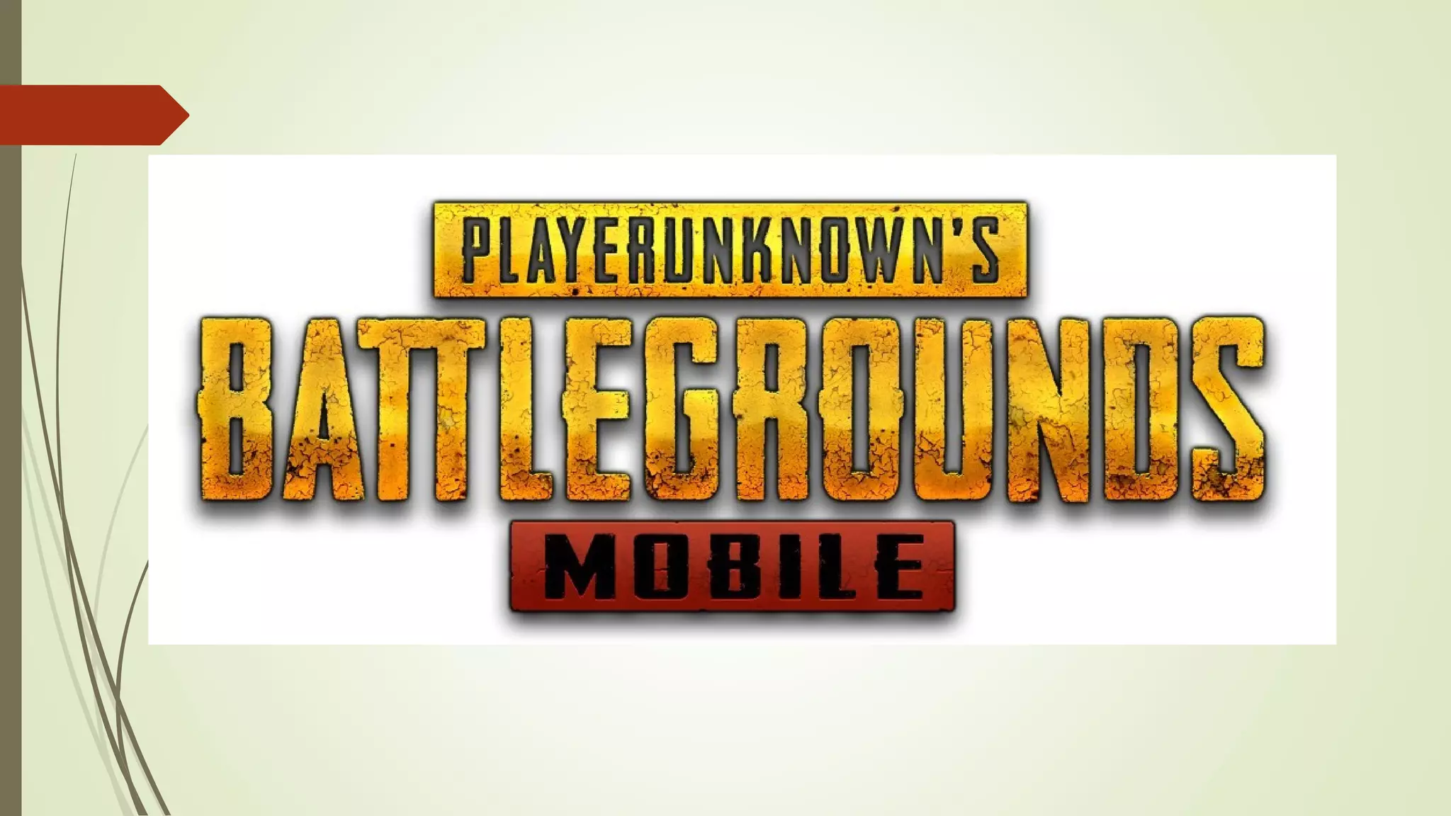 PUBG presentation (PLAYER UNKNOWN'S BATTLE GROUND) | PPT