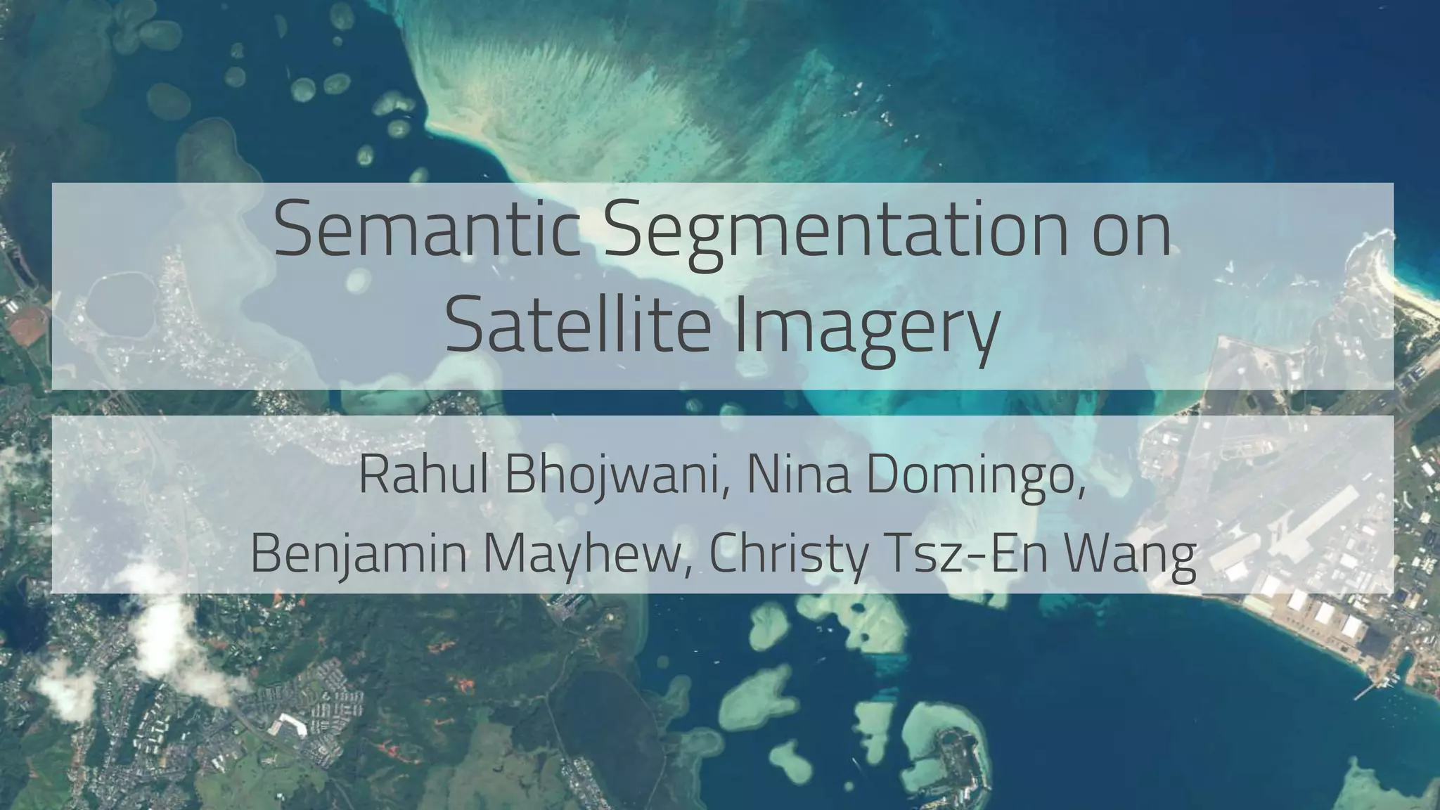 Semantic Segmentation on Satellite Imagery | PPTX