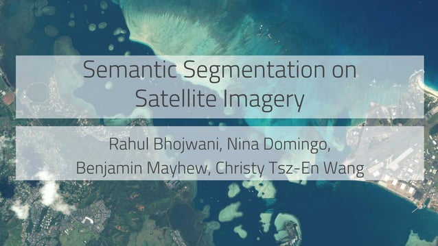 Semantic Segmentation on Satellite Imagery | PPTX
