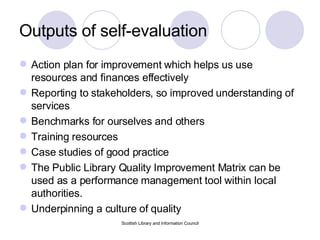Public Library Quality Matrix (PLQIM): Developing a self evaluation and ...