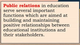 PUBLIC-RELATION.communication in educati | PPT