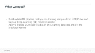 Apache Spark 2.4 Bridges the Gap Between Big Data and Deep Learning | PDF