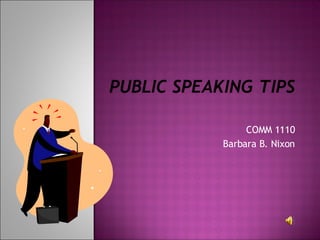 Public Speaking Tips for COMM 1110 | PPT