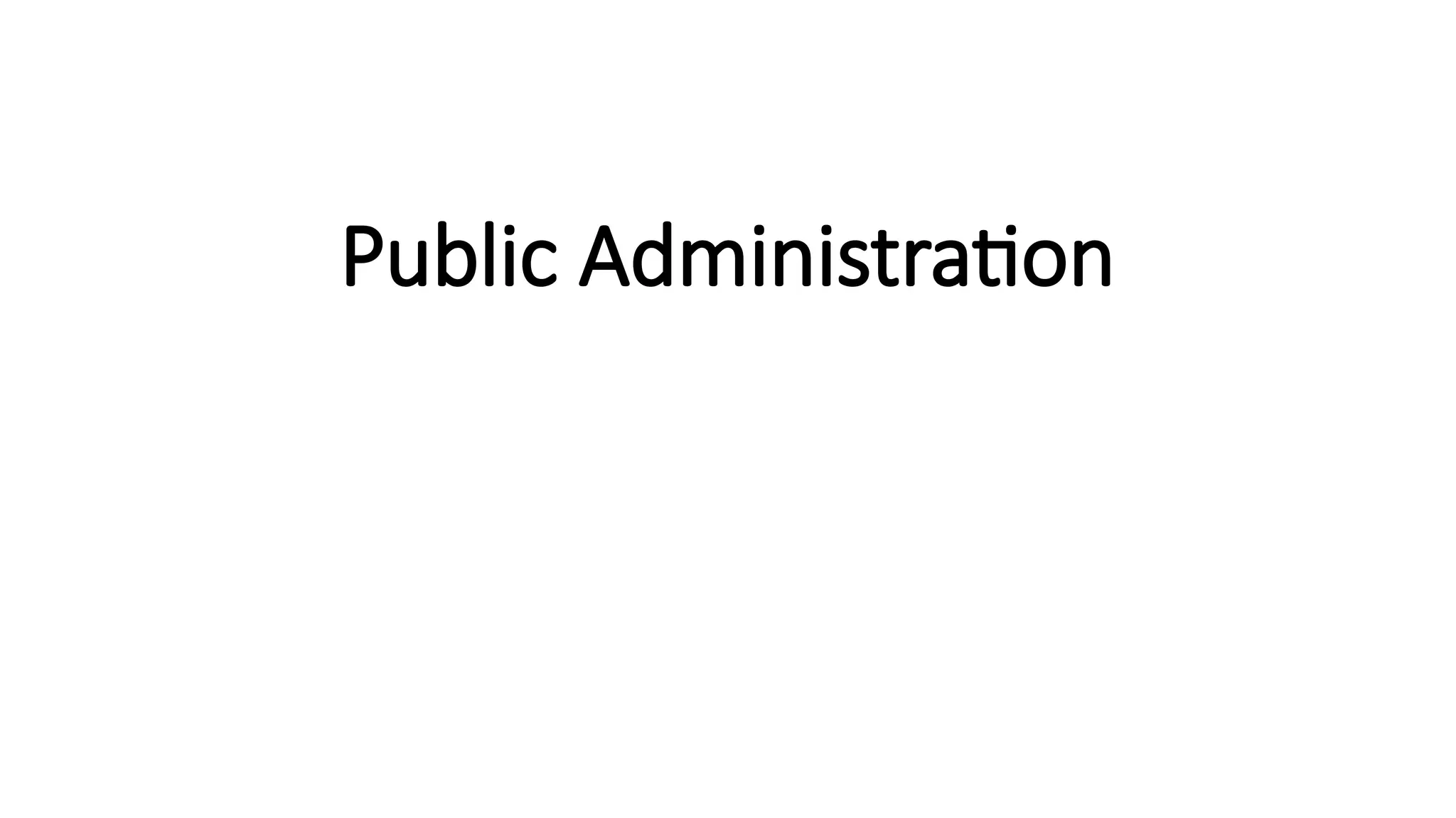 An Introduction to PUBLIC ADMINISTRATION.pptx