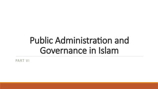 Public Administration and Governance in Islam.pptx