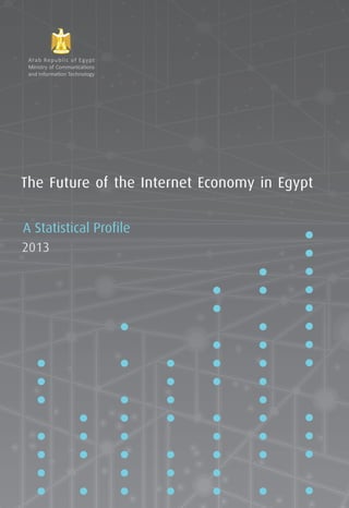 The Future of the Internet Economy Egypt 2014 | PDF