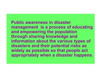 Public awareness on disaster management | PPT